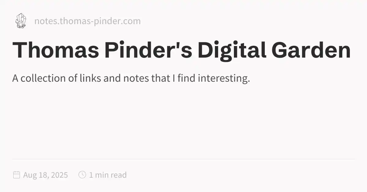 Thomas Pinder's Digital Garden